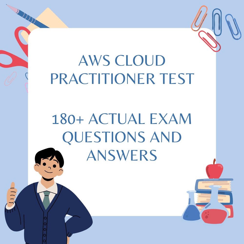 AWS CLOUD PRACTITIONER TEST WITH 180+ ACTUAL EXAM QUESTIONS AND ANSWERS ...