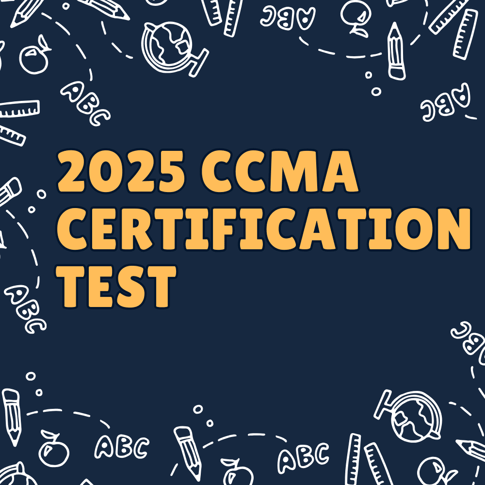 2025 CCMA CERTIFICATION TEST LATEST TEST BANK CONTAINS 250 ACTUAL EXAM ...