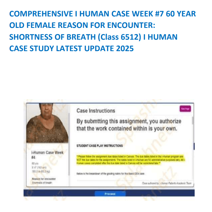 COMPREHENSIVE I HUMAN CASE WEEK #7 60 YEAR OLD FEMALE REASON FOR ...